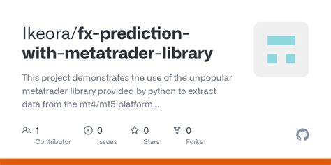 Github Ikeorafx Prediction With Metatrader Library This Project