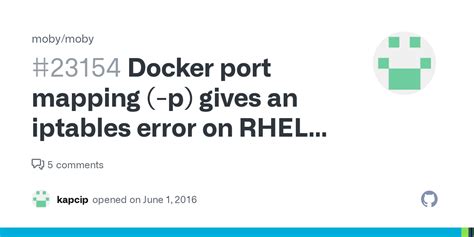 docker port mapping p gives an iptables error on rhel 7 2 · issue