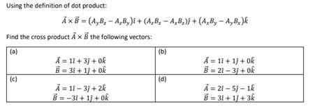 answered using the definition of dot product ax… bartleby
