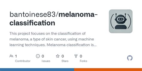 github bantoinese83 melanoma classification this project focuses on