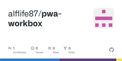 Github Alflife Pwa Workbox
