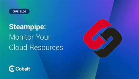 Steampipe Monitor Your Cloud Resources