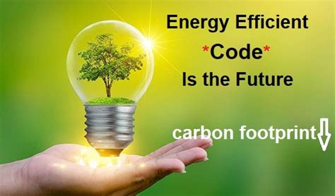 Energy Efficient Code Is The Future