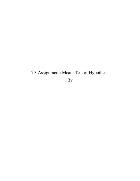 5 3 Assignment Mean Test Of Hypothesis 5 3 Assignment Mean Test Of Hypothesis By
