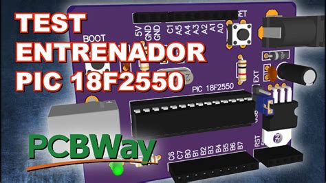 test entrenador pic18f2550 pcbway youtube