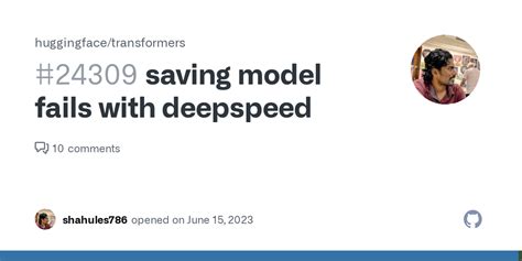 saving model fails with deepspeed · issue 24309 · huggingface