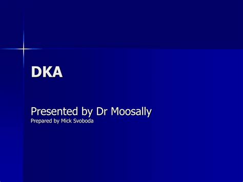 Ppt Dka Powerpoint Presentation Free Download Id 3414160