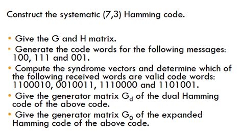 Construct The Systematic 73 Hamming Code Give The