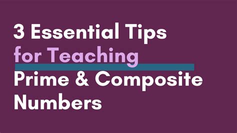 3 essential tips to teach prime and composite numbers to 4th graders