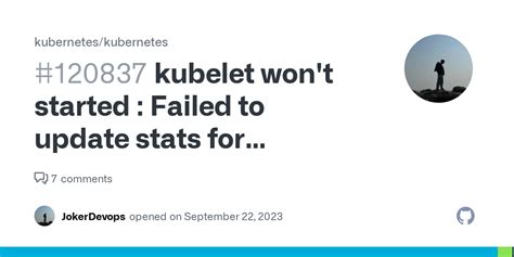 kubelet won t started failed to update stats for container