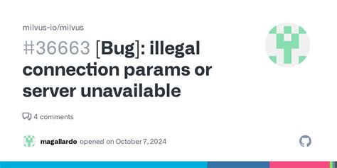 Bug Illegal Connection Params Or Server Unavailable · Issue 36663