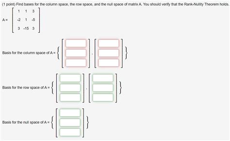 Solved Point Find Bases For The Column Space The Row Chegg