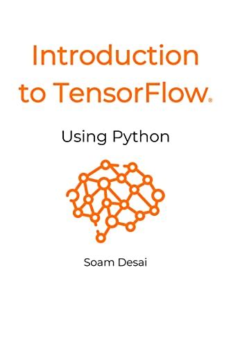 Introduction To Tensorflow Using Python Let Me Read