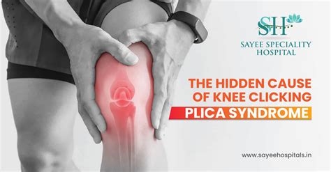 The Hidden Cause Of Knee Clicking Plica Syndrome Multispecialty