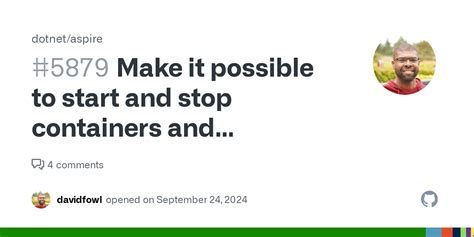 Make It Possible To Start And Stop Containers And Executables That Aren