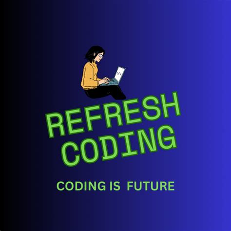 Refresh Coding Youtube