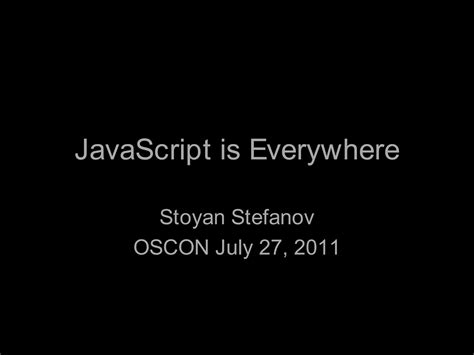 Javascript Is Everywhere Ppt