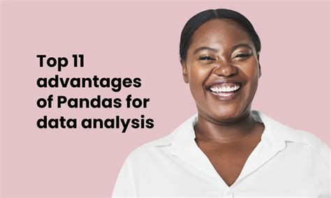 top 11 advantages of pandas for data analysis testgorilla