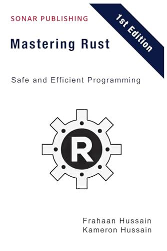 Mastering Rust Safe And Efficient Programming Hussain Kameron