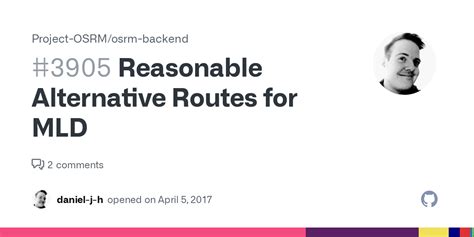 Reasonable Alternative Routes For Mld · Issue 3905 · Project Osrmosrm