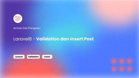 Laravel 8 19 Validation Dan Insert Post