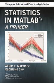 Statistics In MATLAB A Primer St Edition MoonJung Cho Wendy L
