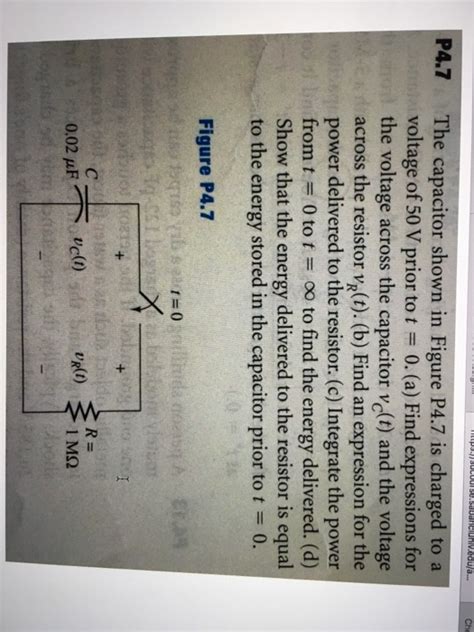 Solved The Capacitor Shown In Figure P4 7 Is Charged To A