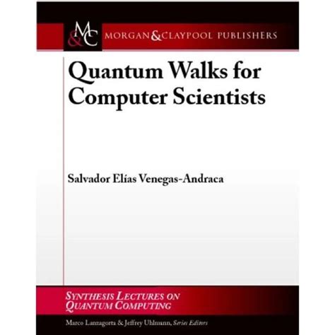خرید و قیمت دانلود کتاب Quantum Walks For Computer Scientists ترب