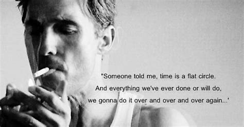 True Detective Dump Rust Smoking Same Thing Lol Album On Imgur