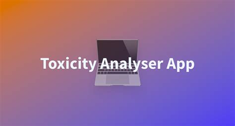 Toxicity Analyser App A Hugging Face Space By Amantitan