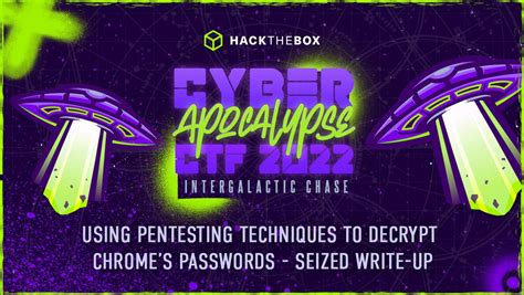 CA CTF Using Pentesting Techniques To Decrypt Chromes Passwords Seized