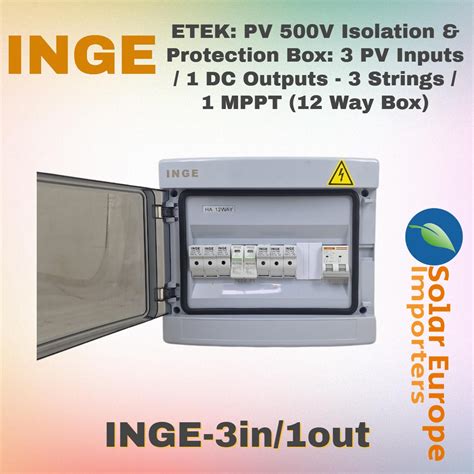 INGE PV 500V Isolation Protection Box 3PV Input 1DC Output 3 Strings 1MPPT INGE 3in 1out