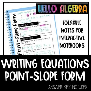 Writing Linear Equations In Point Slope Form Foldable Notes By Hello Algebra