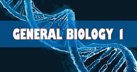 General Biology 1 Self Learning Modules Quarter 1