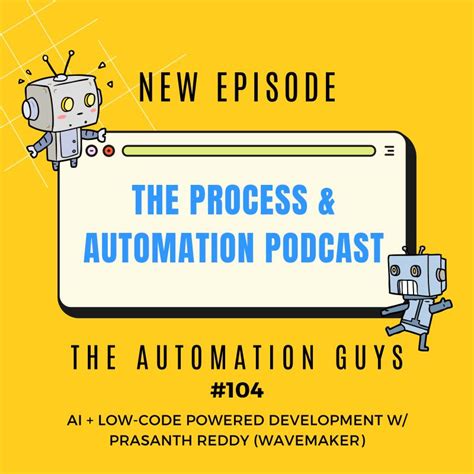 The Automation Guys On Linkedin Processandautomation Podcast Ai Automation Lowcode Techtalk…