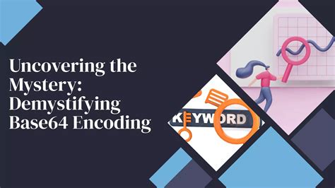 uncovering the mystery demystifying base64 encoding ppt