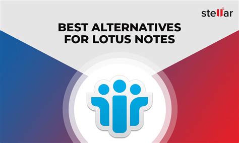 Top Alternatives To Lotus Notes In Stellar