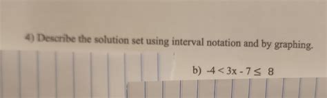 Solved Describe The Solution Set Using Interval Notation Chegg