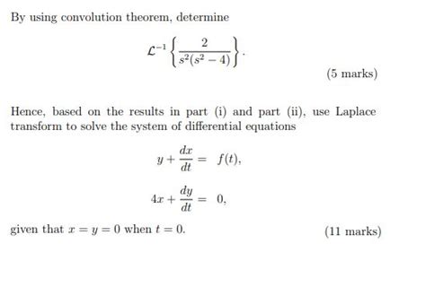 By using convolution theorem, | Chegg.com