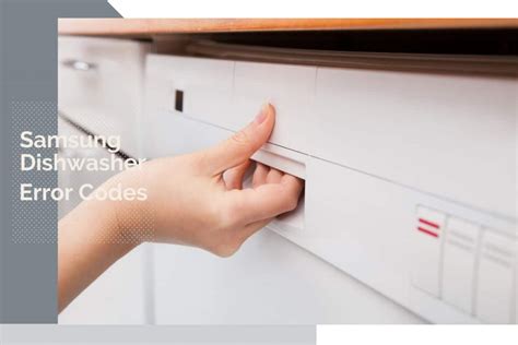 Samsung Dishwasher Error Codes Tips And Tricks For Easy Troubleshooting Howdykitchen