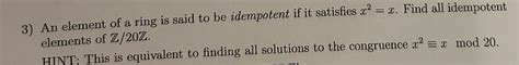 Solved An Element Of A Ring Is Said To Be Idempotent If It