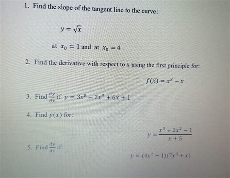 Solved 1 Find The Slope Of The Tangent Line To The Curve