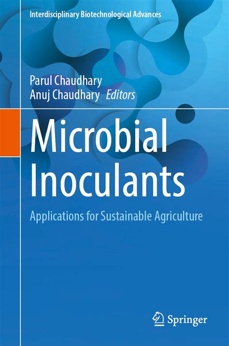 Microbial Inoculants Applications For Sustainable Agriculture