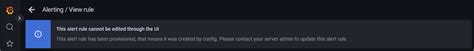 Generated Alerts Are Not Editable In Grafana Ui · Issue 727 · Grafana