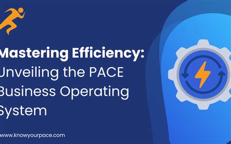 Mastering Efficiency Unveiling The Pace Business Operating System Pace