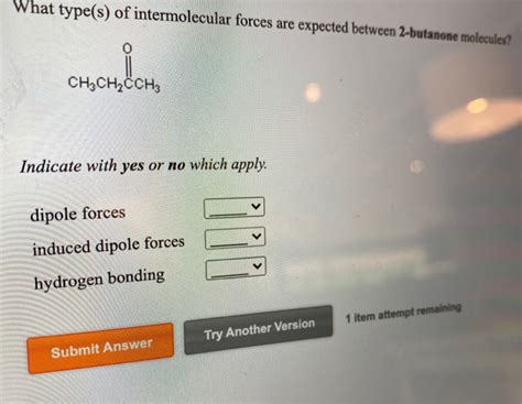 Solved What Type S Of Intermolecular Forces Are Expected