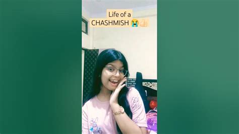 Life of a Chashmish😒 | Comdey | Funny| #youtubeshorts #shorts #trending ...
