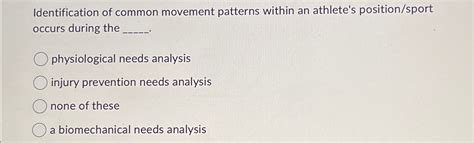 Solved Identification Of Common Movement Patterns Within An