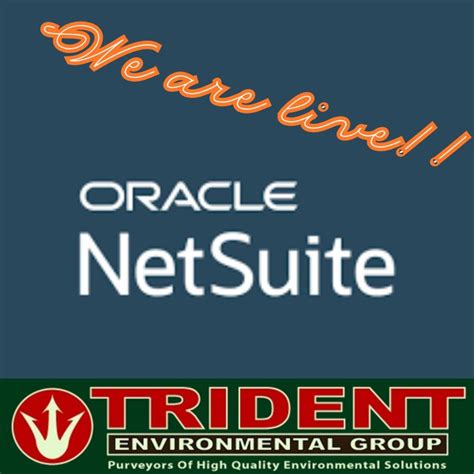 We Are Live On Netsuite Trident Environmental Group