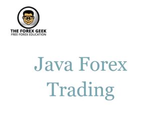 Java Forex Trading The Forex Geek